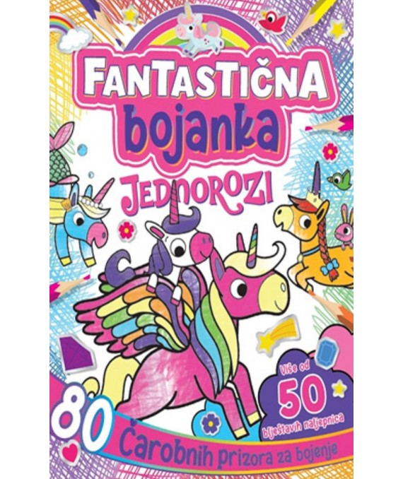 Fantastična bojanka - Jednorozi - Knjižara Ljevak