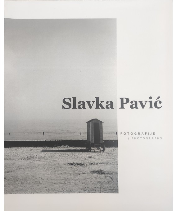 Slavka Pavić: fotografije | Grupa autora | Knjižara Ljevak