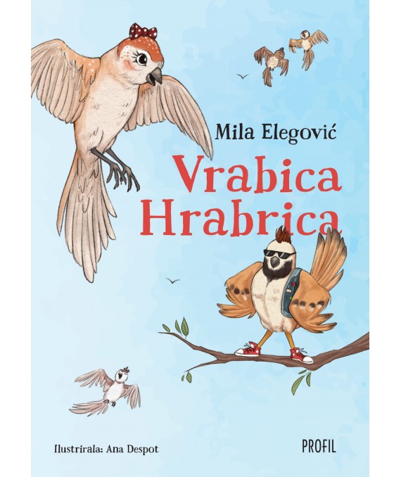 Vrabica Hrabrica | Mila Elegović | Knjižara Ljevak