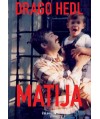 Matija | Drago Hedl | Knjižara Ljevak