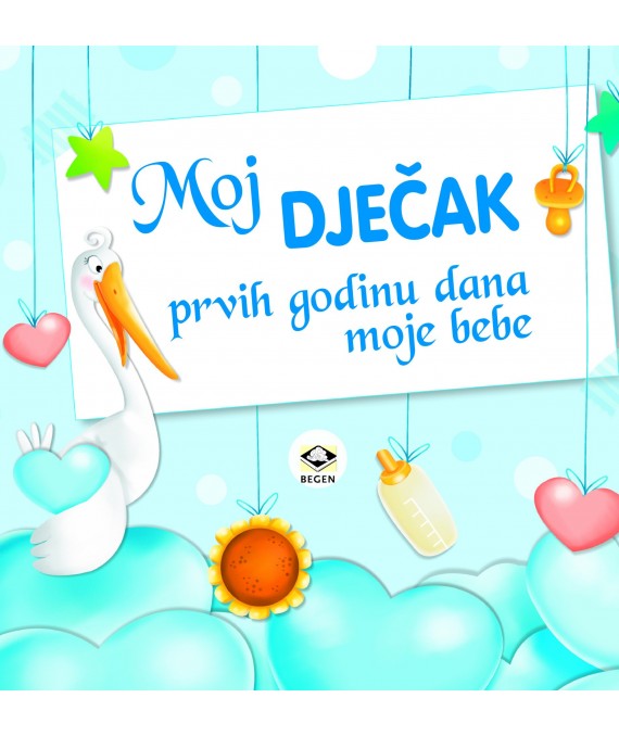 Moj dječak: prvih godinu dana moje bebe | Knjižara Ljevak